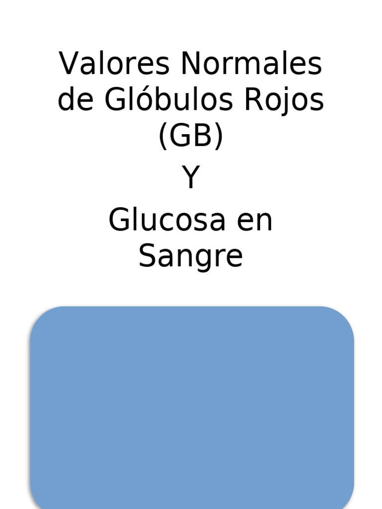 Valores Normales de Glóbulos Rojos | PDF | Glóbulo rojo | Hipoglucemia