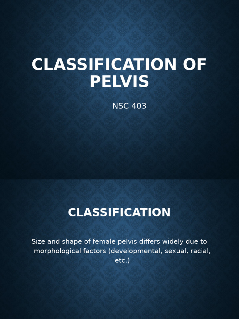 Pelvis Classification Overview | PDF | Pelvis | Musculoskeletal System