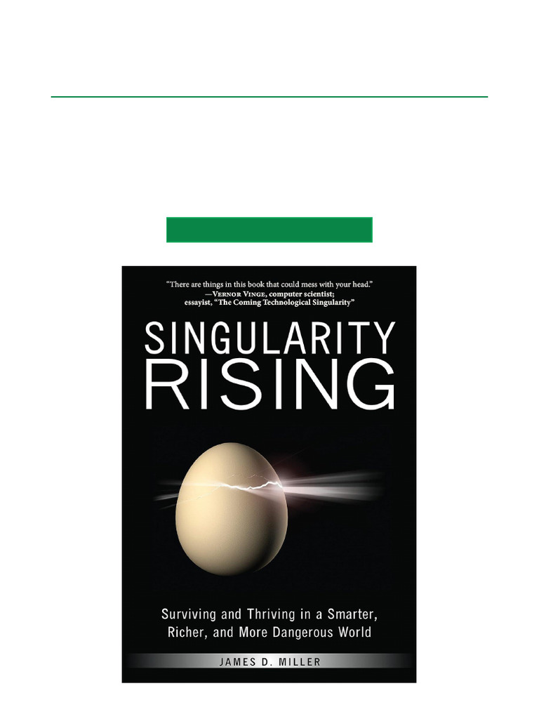Singularity Rising Surviving and Thriving in A Smarter, Richer, and More Dangerous World Full ...