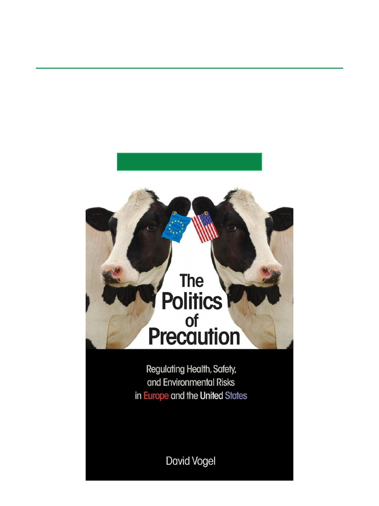 The Politics of Precaution Regulating Health, Safety, and Environmental ...