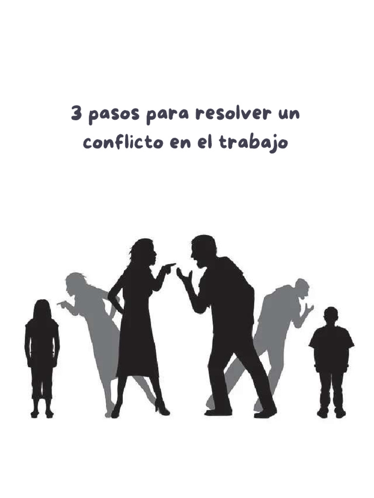 3 Pasos para Resolver Un Conflicto 1734791236 | PDF