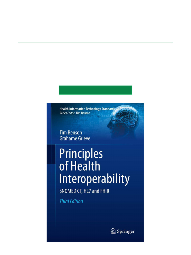 Principles of Health Interoperability SNOMED CT, HL7 and FHIR (Health Information Technology ...