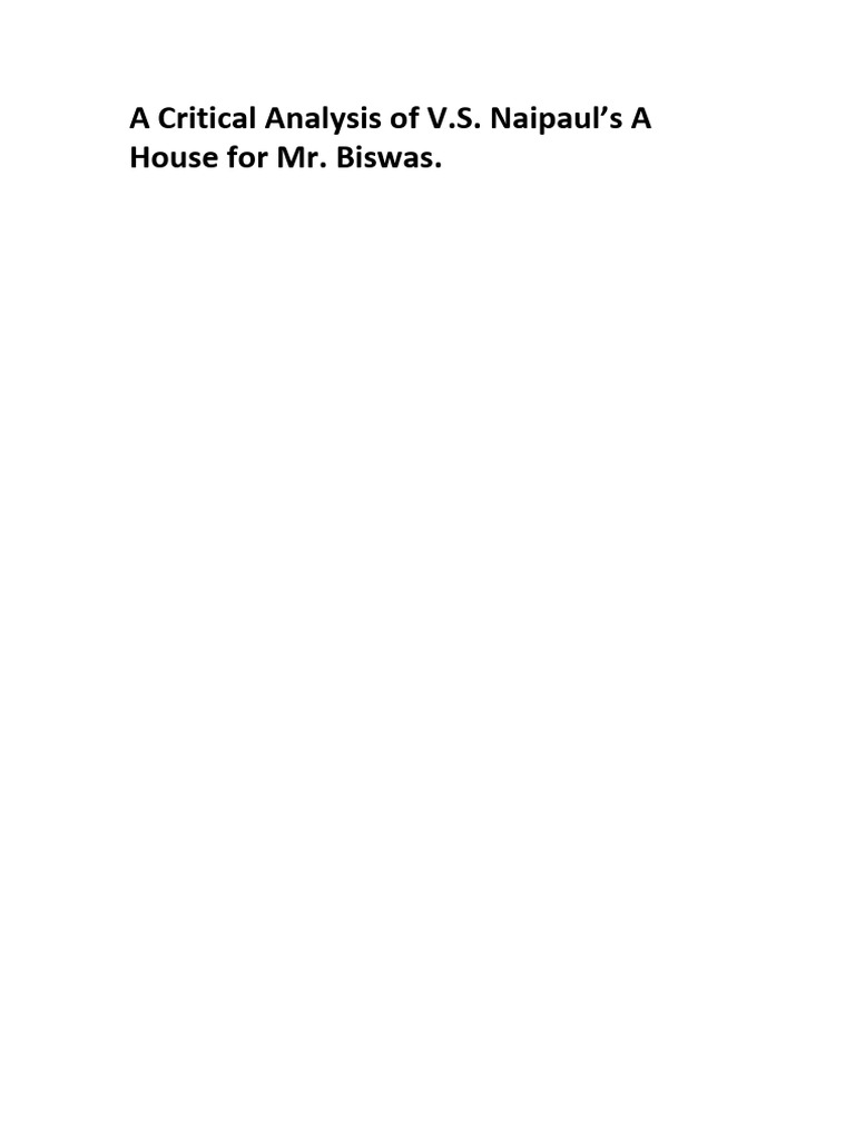 A Critical Analysis of V.S. Naipaul's A House For Mr. Biswas. | PDF ...
