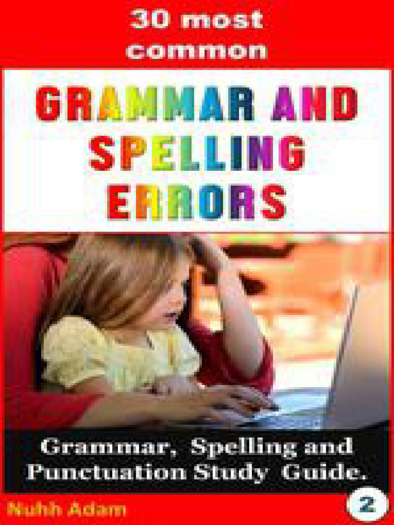 30 Most Common Grammar and Spelling Errors Book | PDF | Verb | Adverb