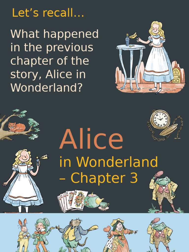 Alice in Wonderland Chapter 3 - Day 5 | PDF | Alice's Adventures In ...