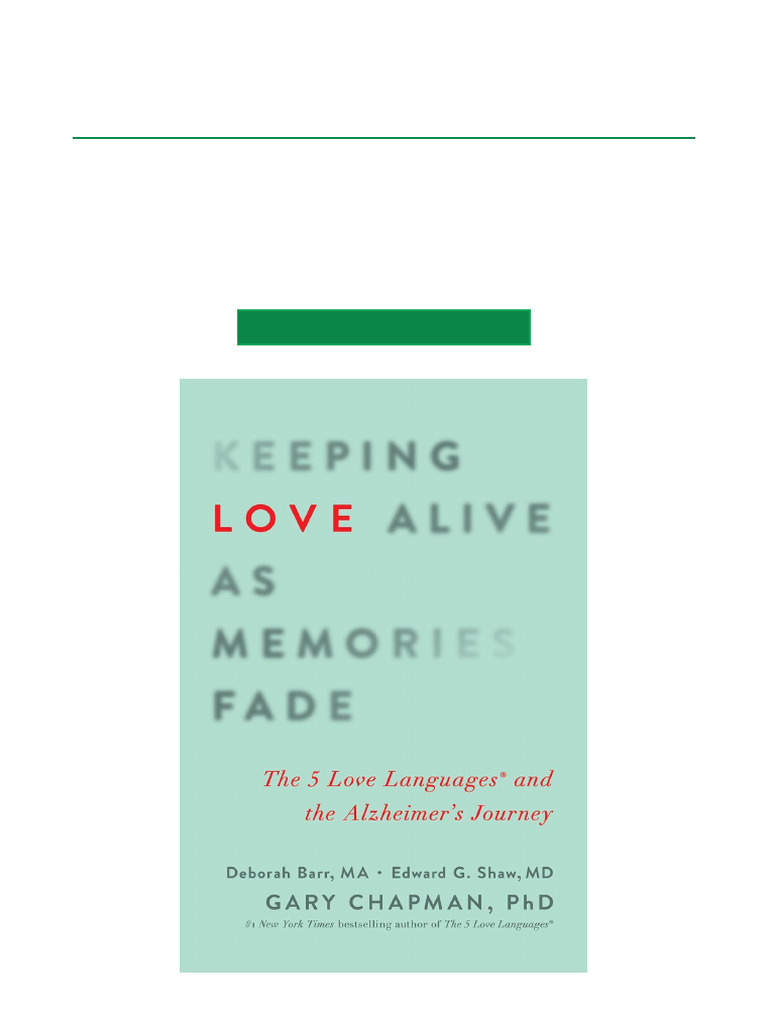 Keeping Love Alive As Memories Fade The 5 Love Languages and The ...