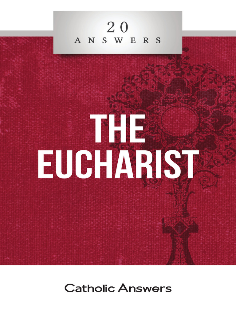 20 Answers Eucharist Sample | PDF | Eucharist | Sacraments
