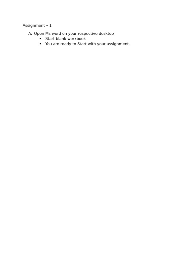 Assignment - 1 A. Open Ms Word On Your Respective Desktop Start Blank Workbook You Are Ready To ...
