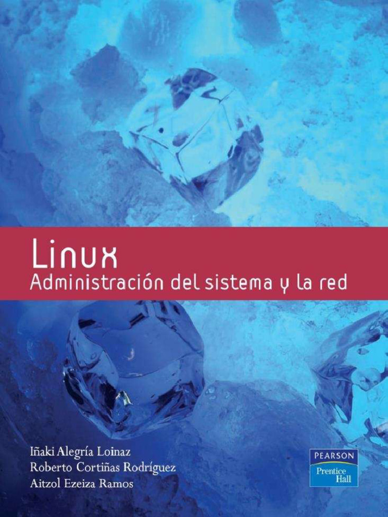 Libro - Linux - Administración Del Sistema y La Red | PDF