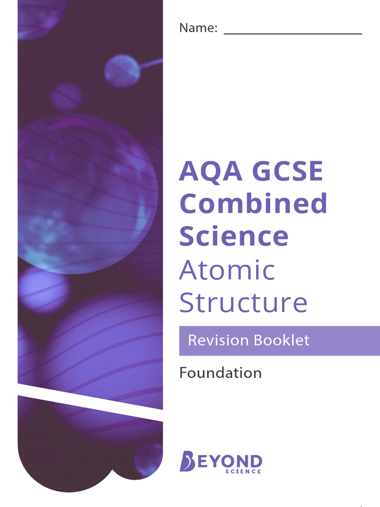 Aqa Gcse Combined Science Atomic Structure Revision Mat Foundation