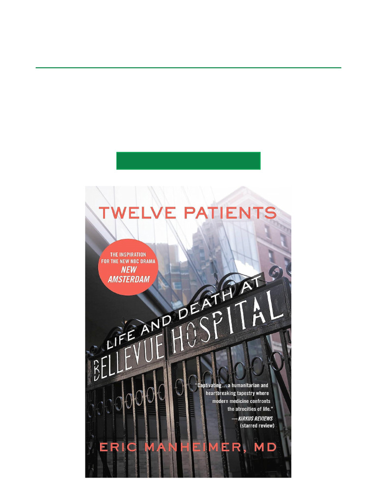 Twelve Patients Life and Death at Bellevue Hospital (The Inspiration ...