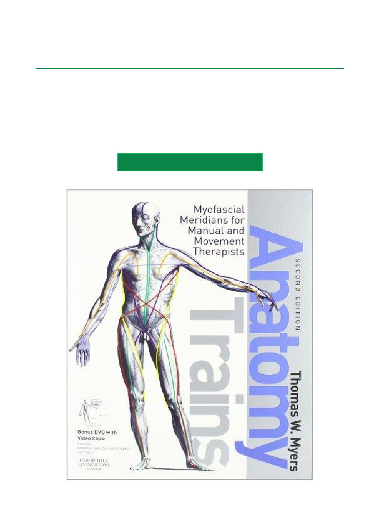 Anatomy Trains Myofascial Meridians For Manual and Movement Therapists ...
