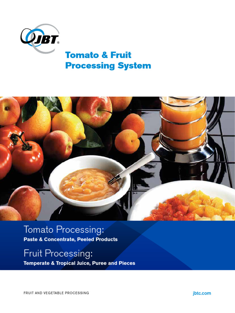 JBT Tomato & Fruit Processing Overview | PDF | Juice | Diet & Nutrition