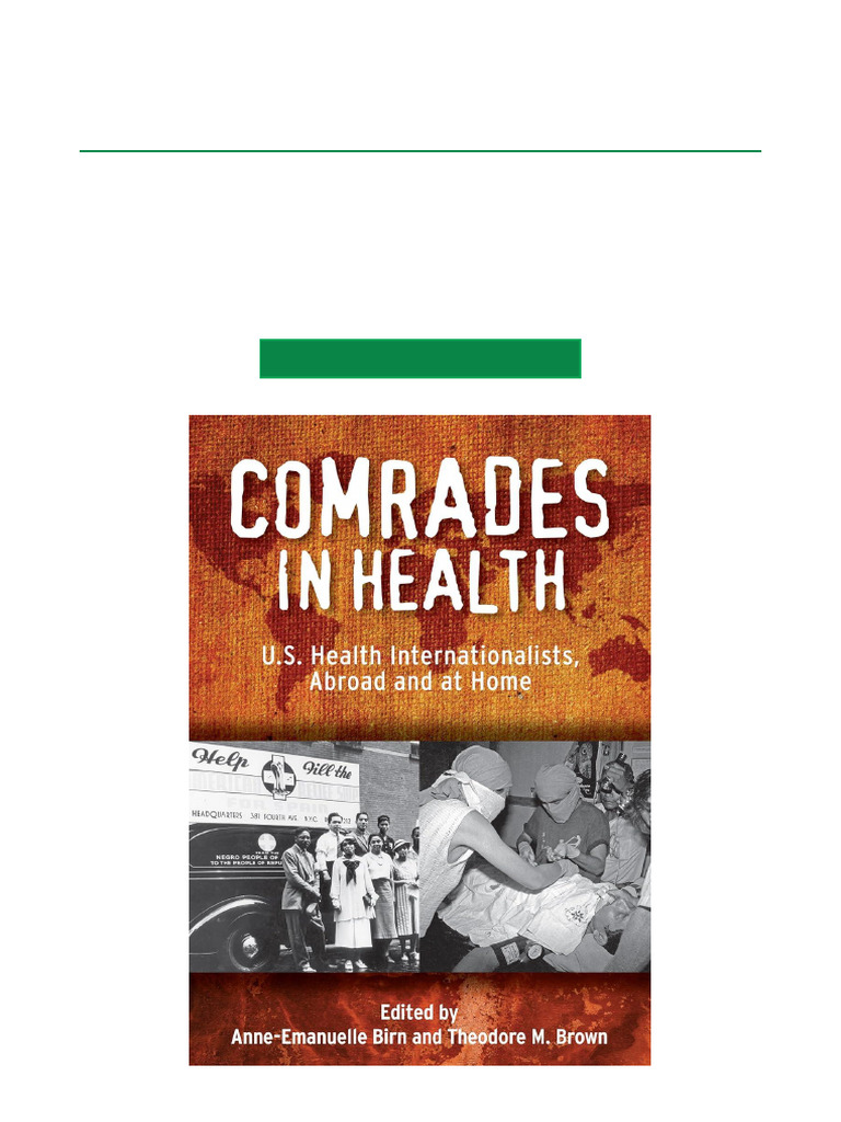 Comrades in Health U.S. Health Internationalists, Abroad and at Home (Critical Issues in Health ...
