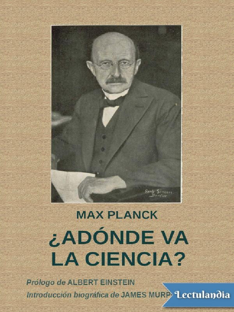 Adonde Va La Ciencia Max Planck | PDF | Radiación electromagnética | Espectro electromagnético