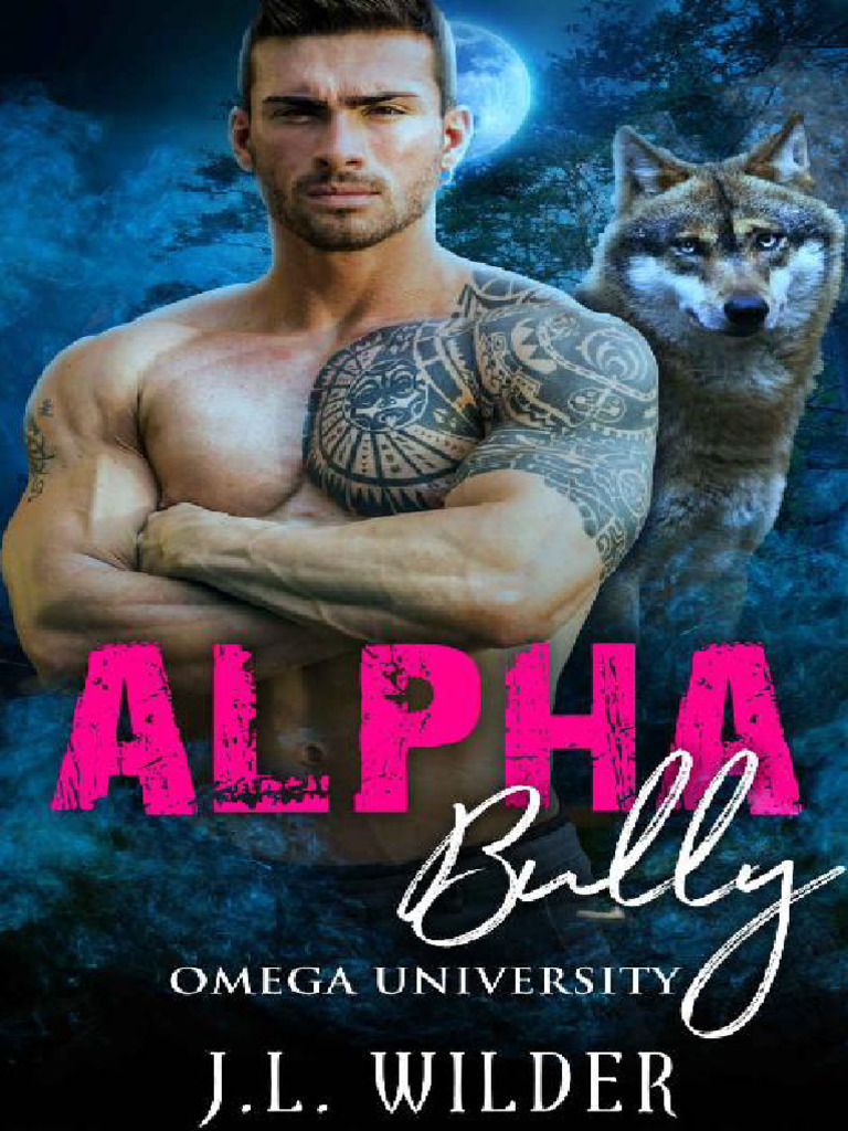 Alpha Bully (Omega University Book 4) by J.L. Wilder (Wilder, J.L.) | PDF