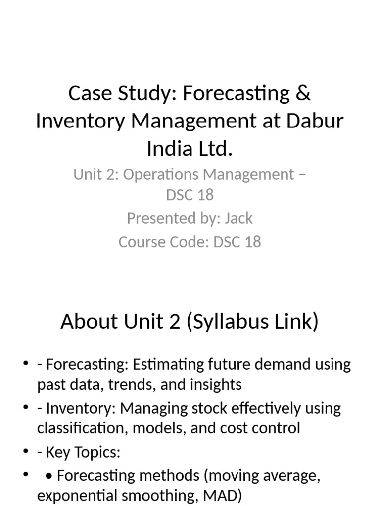 Dabur Case Study Unit2 Forecasting Inventory | PDF | Forecasting | Inventory