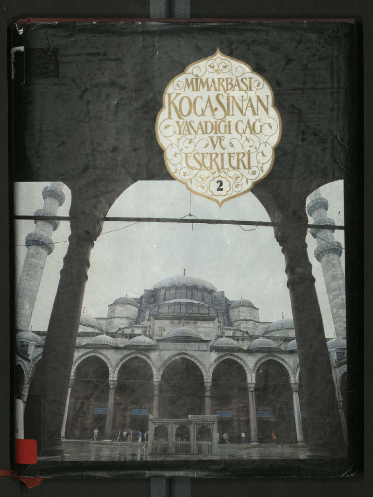 Mimarbasi Koca Sinan Yasadigi Cag Ve Eserleri 2 | PDF