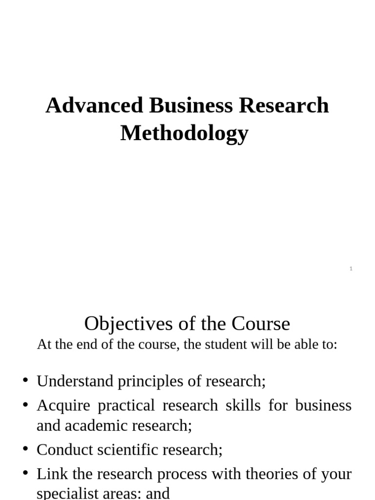 Chapter 1 Introduction To Advanced Business Research Methods | PDF | Scientific Method | Methodology