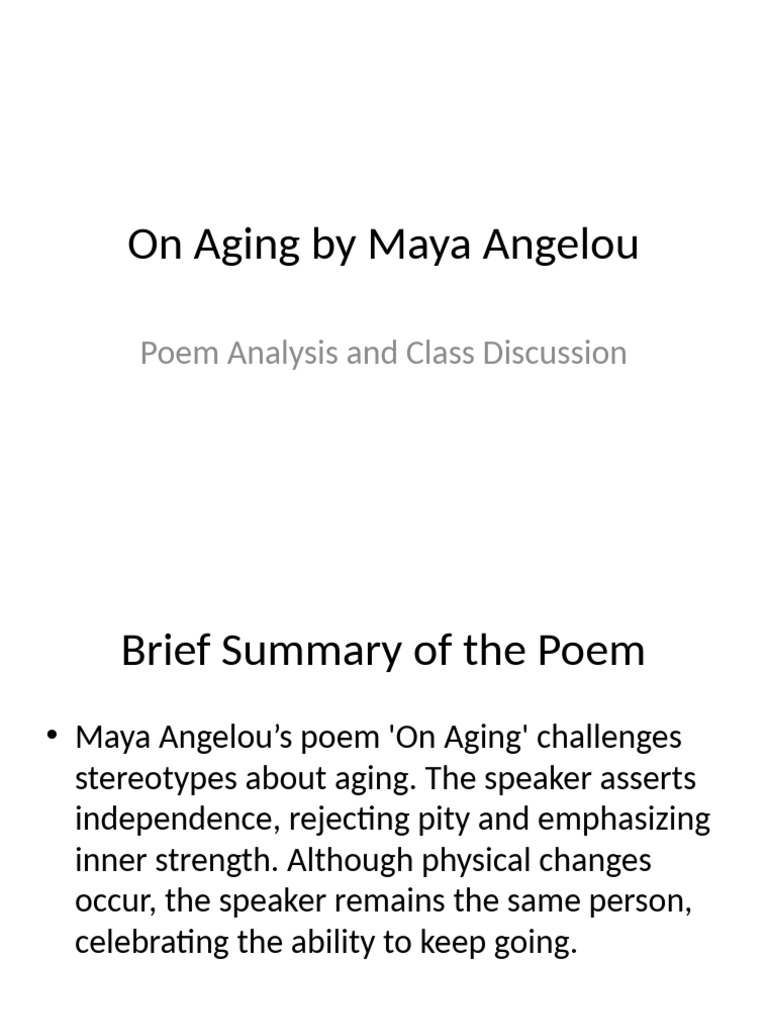 On Aging Maya Angelou Google Slides | PDF