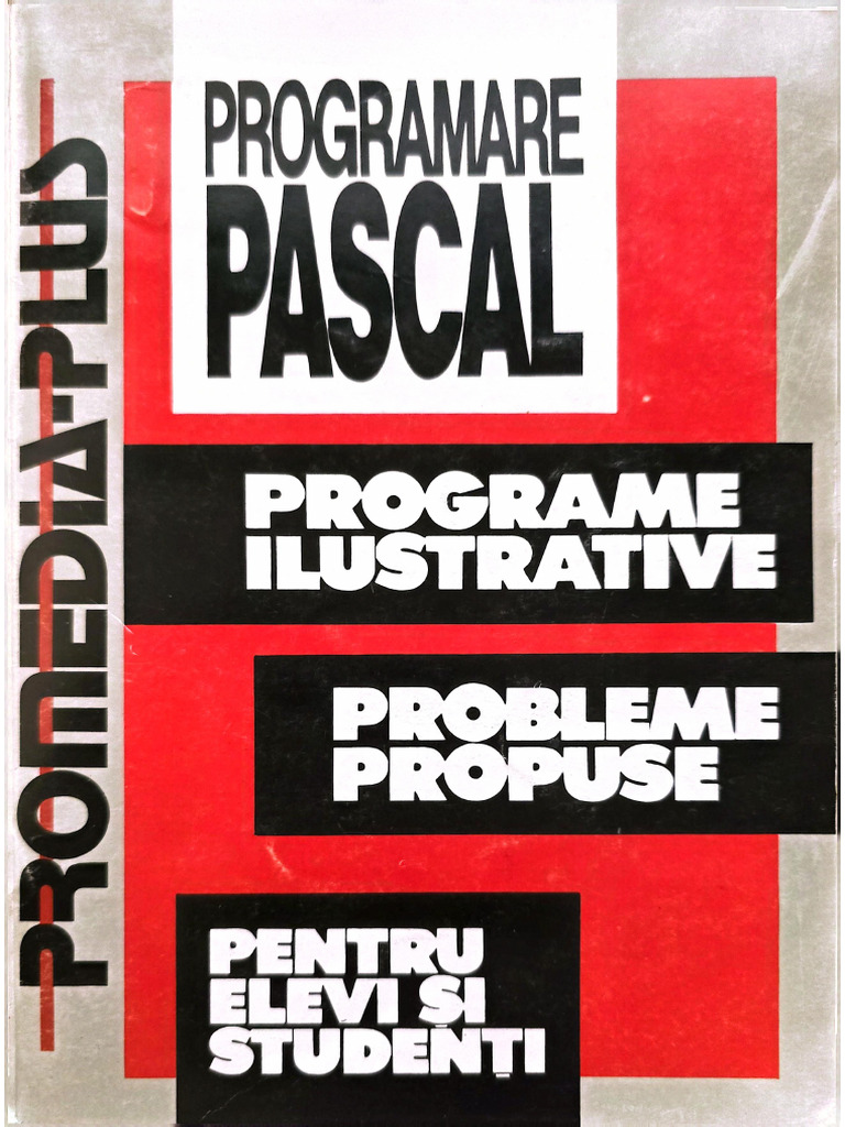 Programare Pascal Programe Ilustrative Probleme Propuse Pentru Elevi Si ...