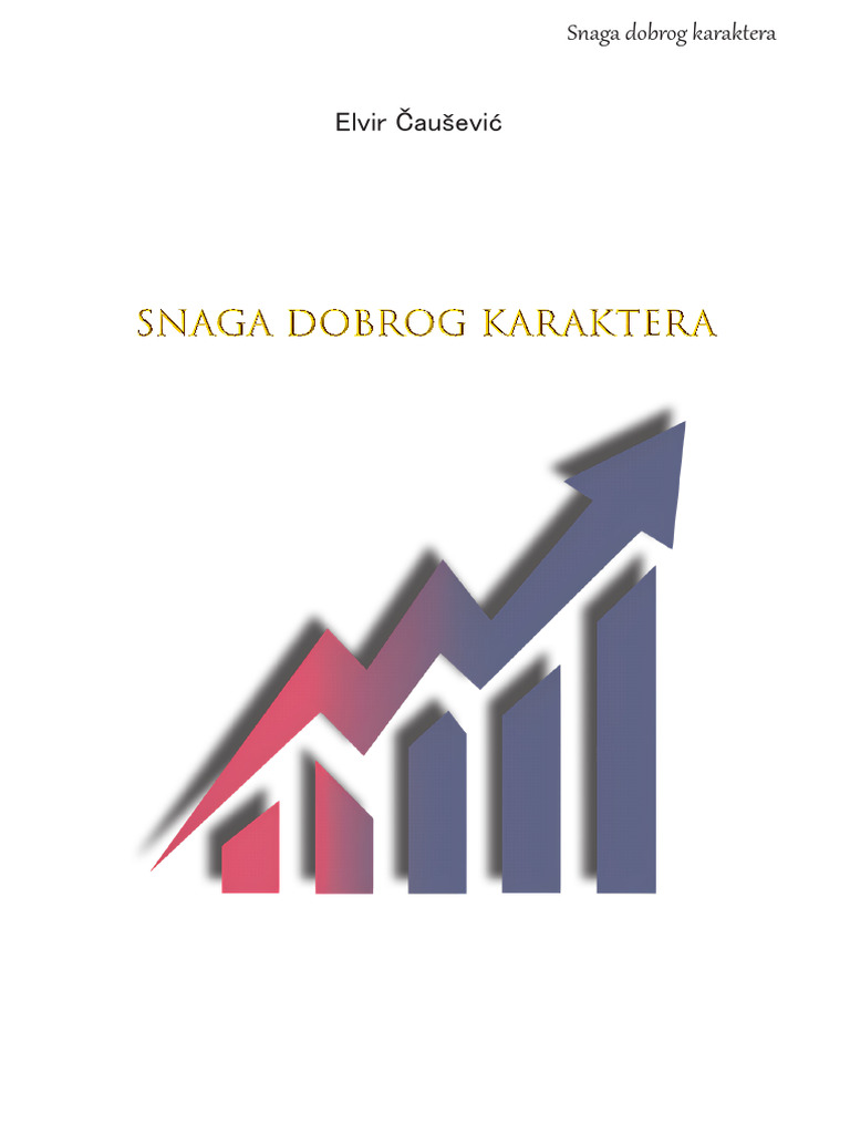 Snaga Dobrog Karaktera - Elvir Čaušević | PDF