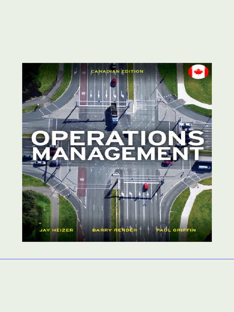 Operations Management First Canadian Edition Jay Heizer Barry Render ...