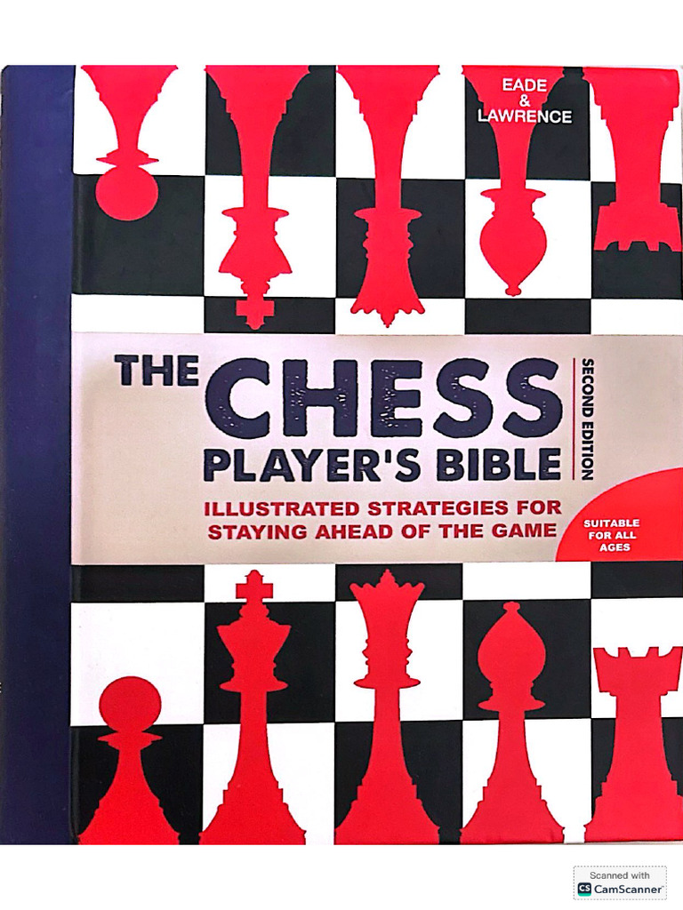 The Chess Players Bible | PDF