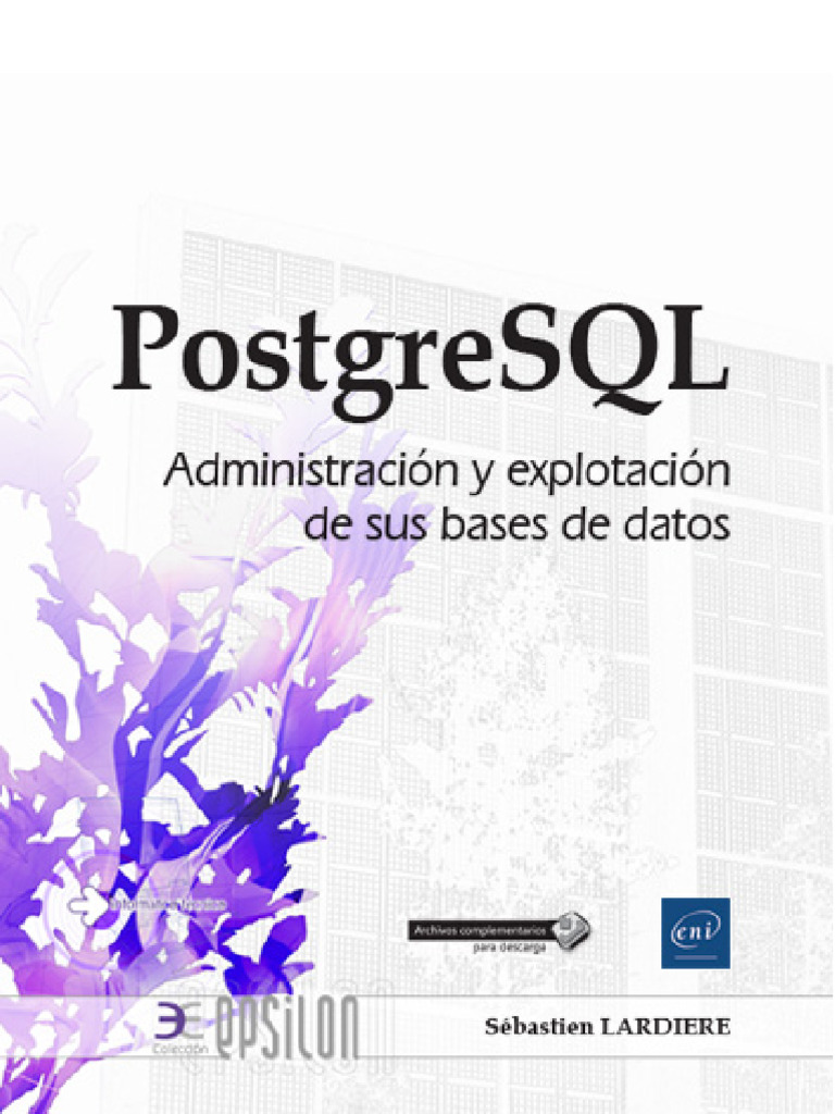 PostgreSQL Administración y Explotación de Sus Bases de Datos | PDF | Distribución de Linux ...