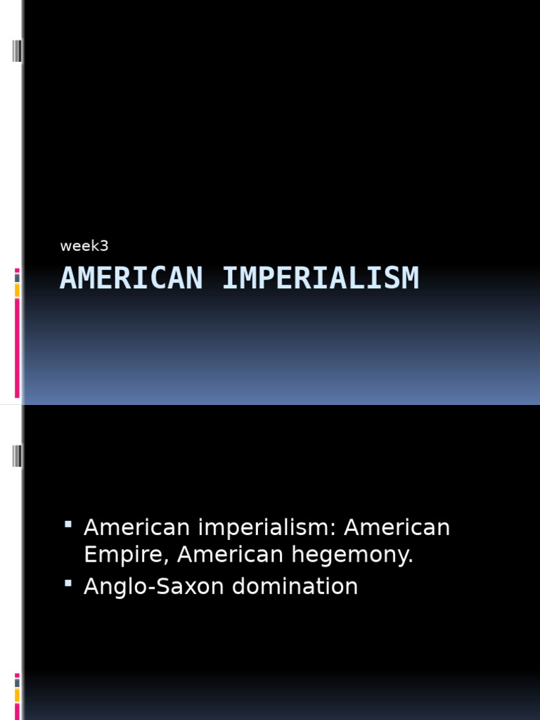 Overview of American Imperialism History | PDF | Imperialism | The ...