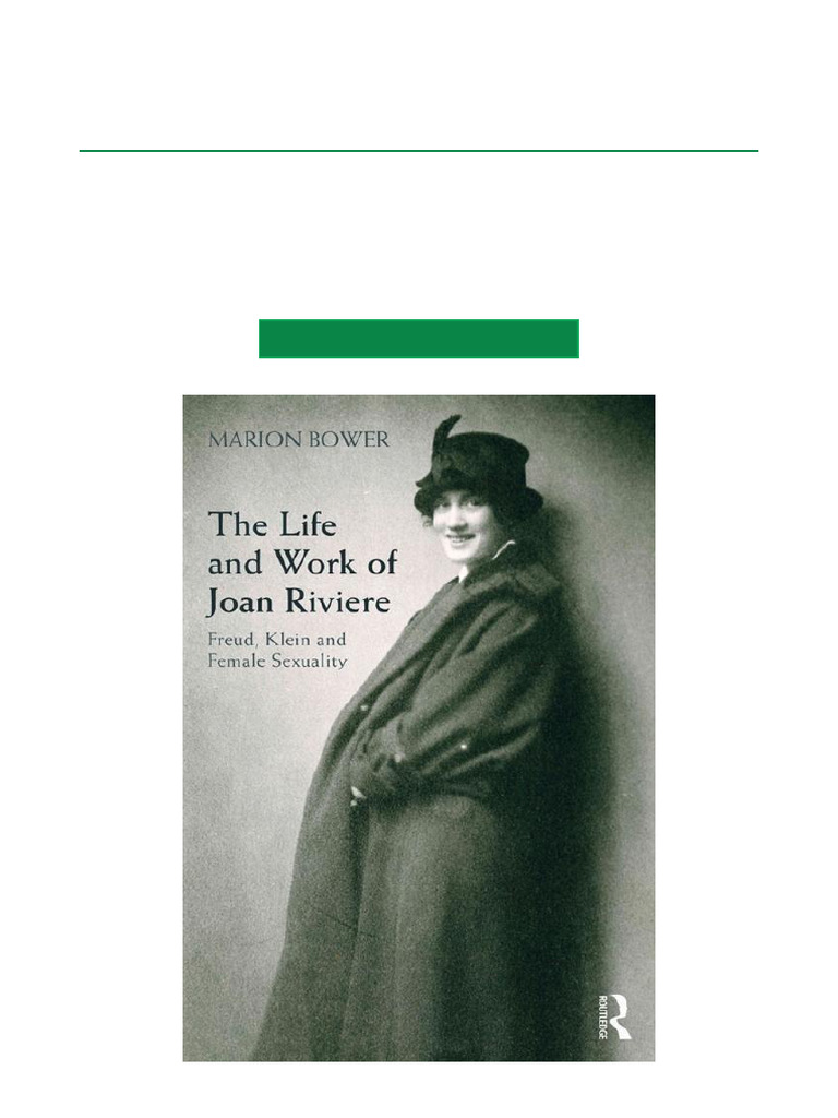 The Life and Work of Joan Riviere Freud, Klein and Female Sexuality ...