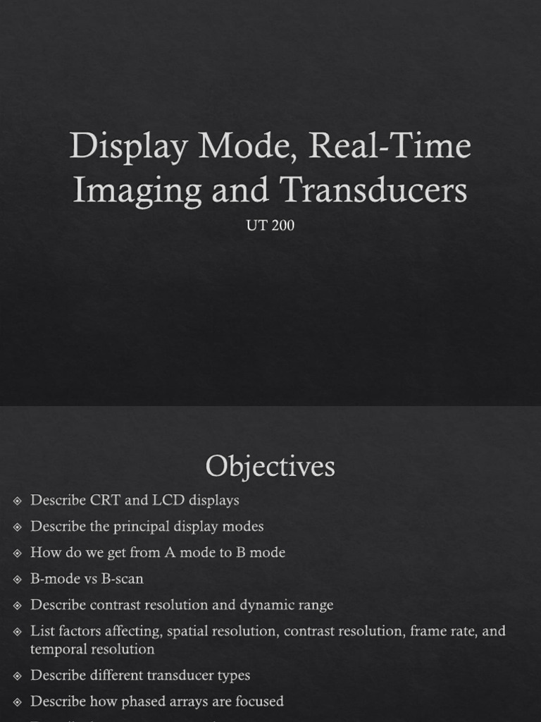 Display Mode, Real-Time Imaging and Transducers - Day 5 | PDF | Medical ...