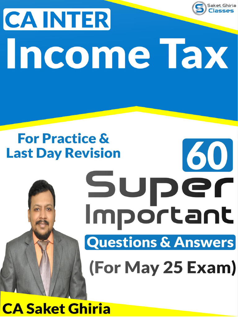 CA Inter DT 60 Most Important Questions May 25 Saket Ghiria | PDF ...
