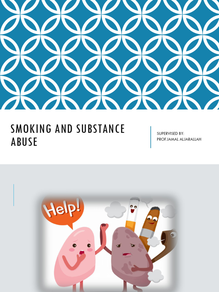 Smoking and Substance Abuse Overview | PDF | Nicotine | Substance Abuse