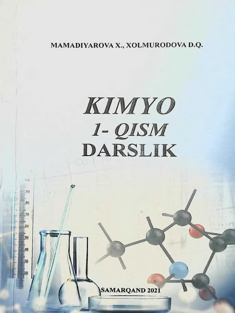 Kimyo 1-Qism - Mamadiyorova X - Samarqand 2021 | PDF