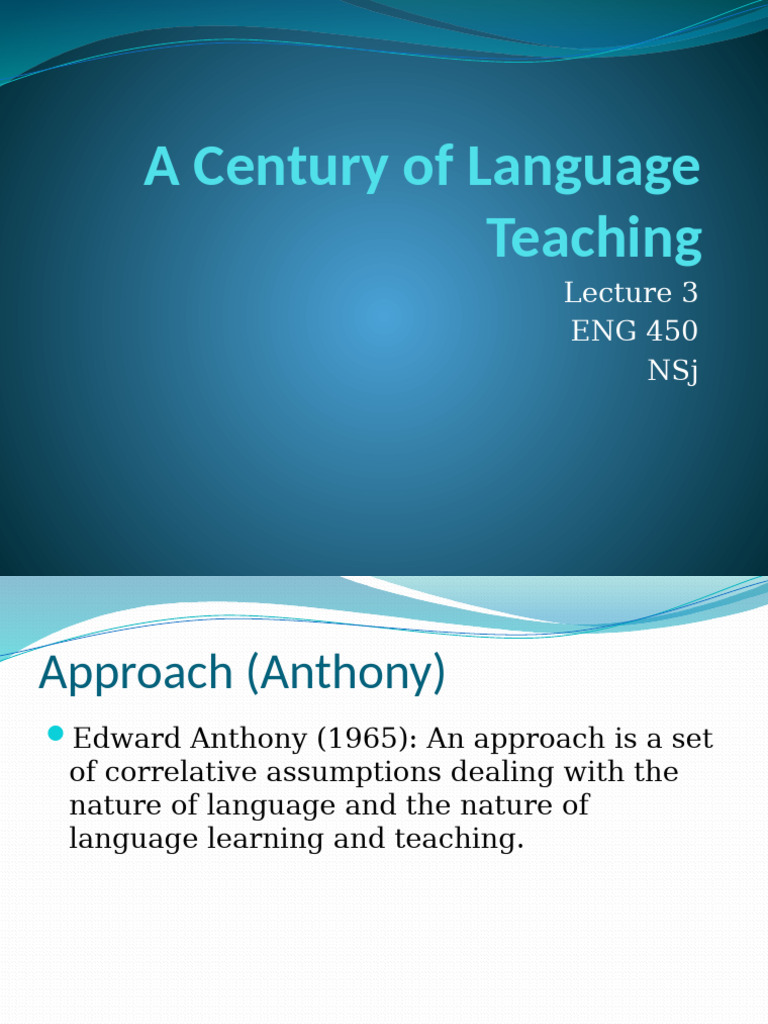 Lecture 3-A Century of Language Teaching | PDF | Language Education | Learning