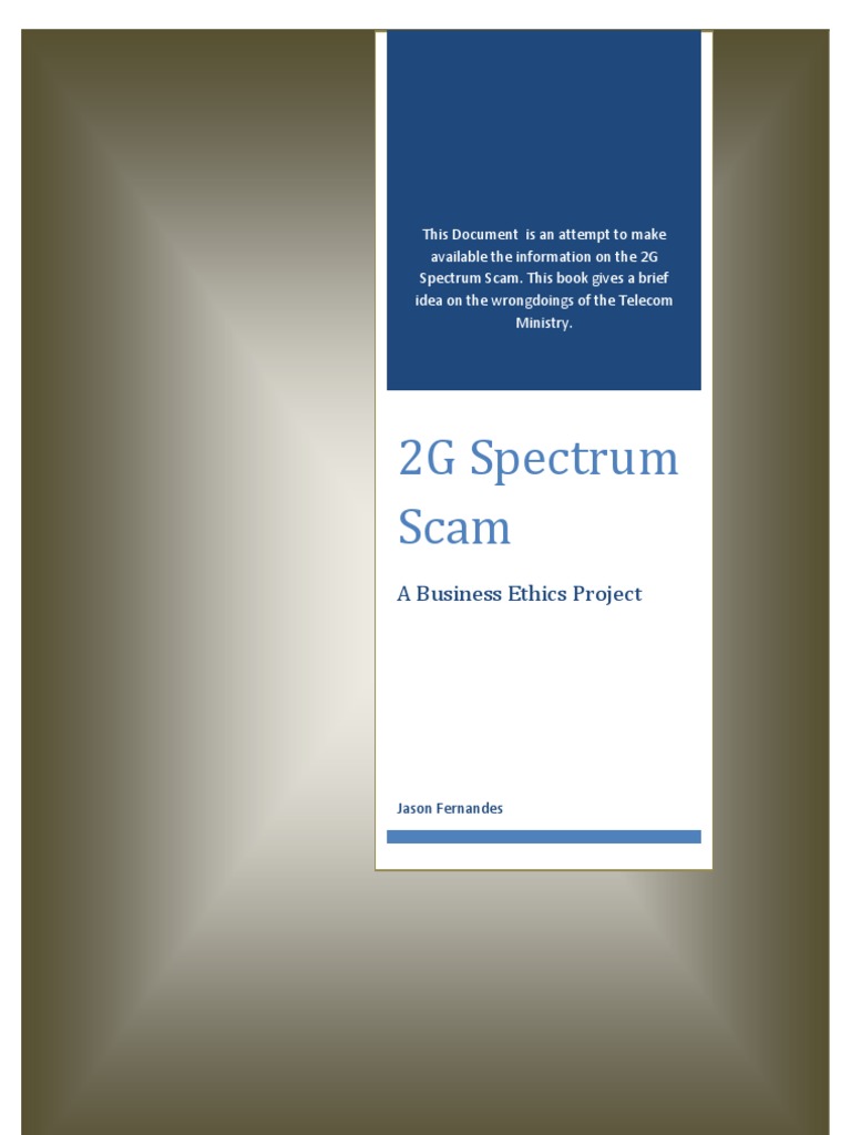 2G Spectrum Scam: A Business Ethics Project | PDF | Telecommunications ...