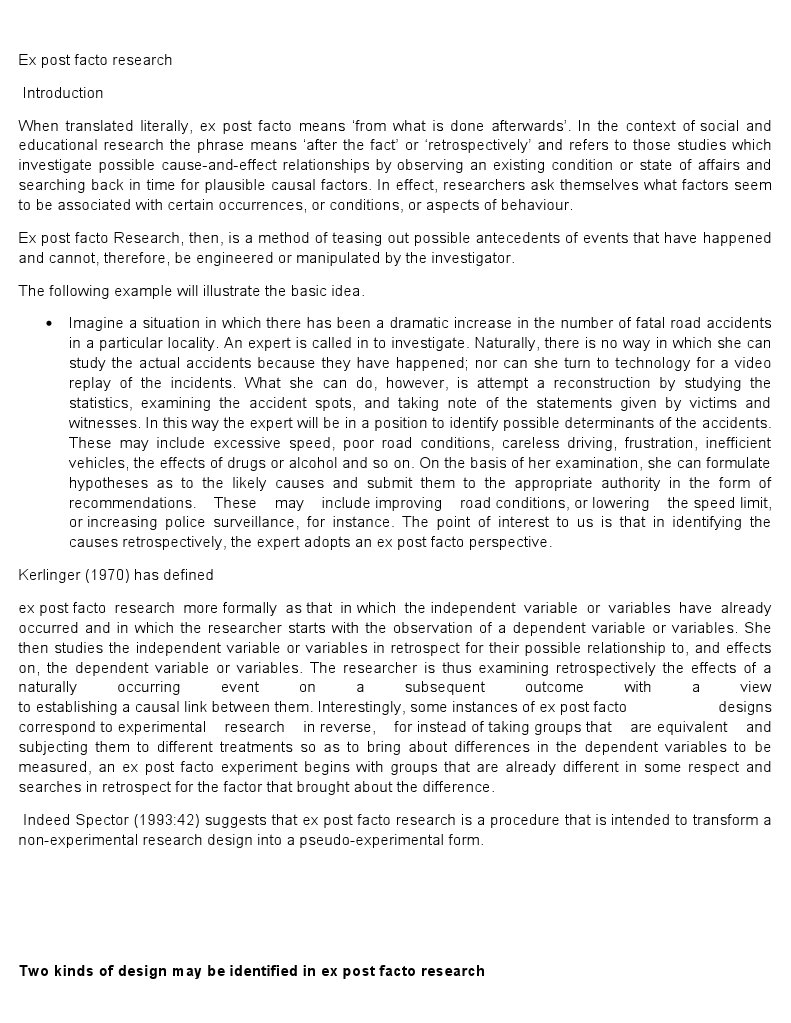 Two kinds of design may be identified in ex post facto research