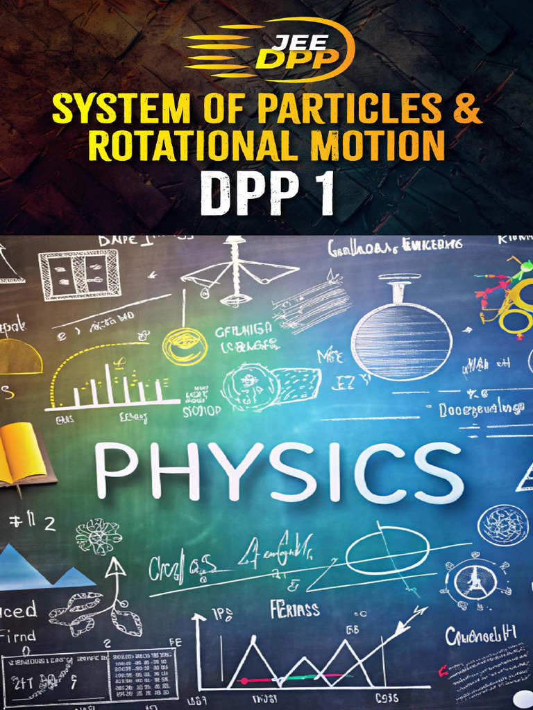 PHYSICS_JEE_WORKSHEET_DPP_1_SYSTM_OF_PARTICLES_1 | PDF