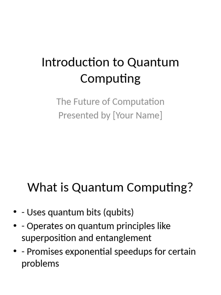 Quantum Computing Presentation With Visuals | PDF