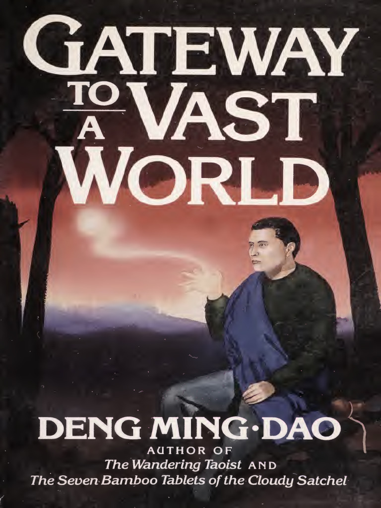 Deng Ming-Dao - Gateway to a Vast World.-harper & Row (1989) | PDF ...
