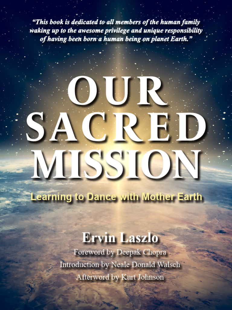 Ebook Ervin Laszlo Our Sacred Mission | PDF | Evolution | Universe