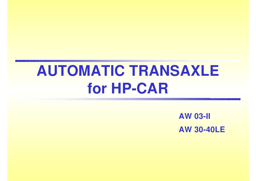 Aisin Aw 03 II - 30 40LE | PDF | Automatic Transmission | Transmission ...