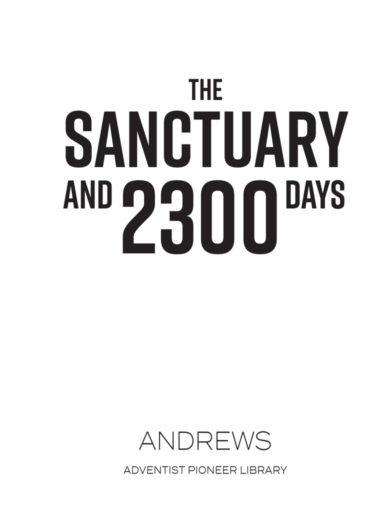 Sanctuary and 2300 Days Explained | PDF | Ezra | Jesus