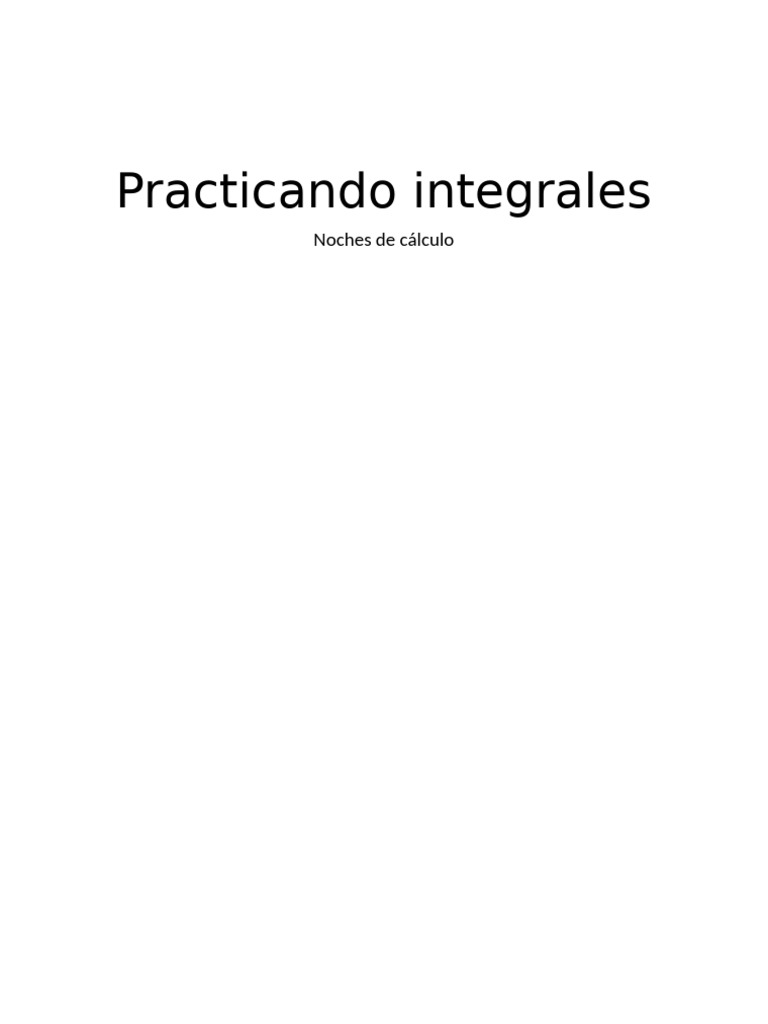 Practicando integrales | PDF