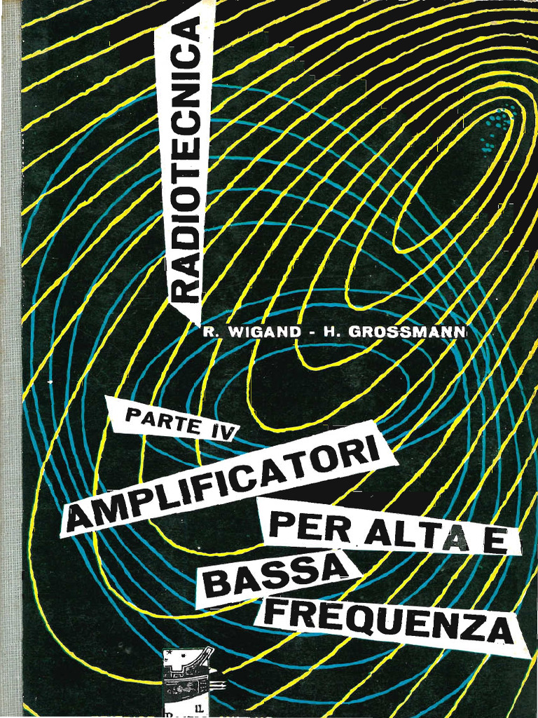 Wigand Grossmann - Radiotecnica 4 | PDF