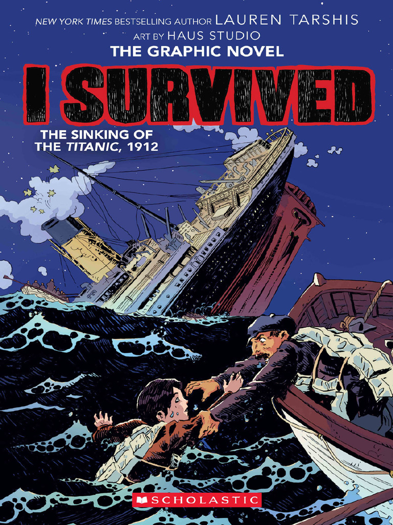 I Survived Graphic Novels - Book 1 - 1912 - I Survived The Sinking of The Titanic | PDF