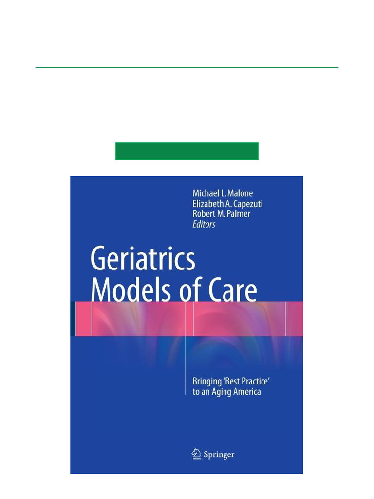 Geriatrics Models of Care Bringing 'Best Practice' To An Aging America ...