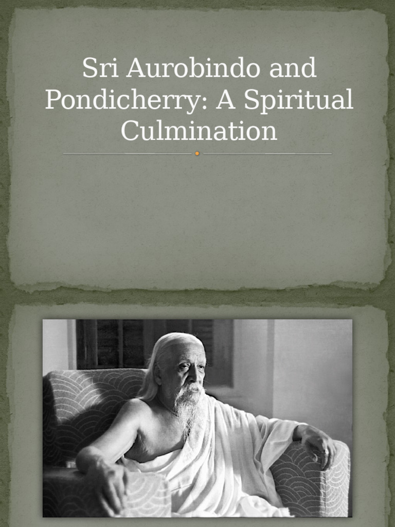 Sri Aurobindo Ghose and Pondicherry - Copy | PDF | Sri Aurobindo ...