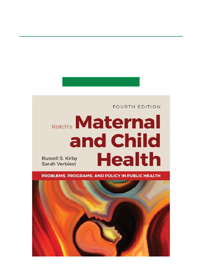 Kotch's Maternal and Child Health Problems, Programs, and Policy in ...